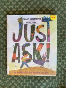 Book Review Just Ask by Sonia Sotomayor | Seek Discover Learn