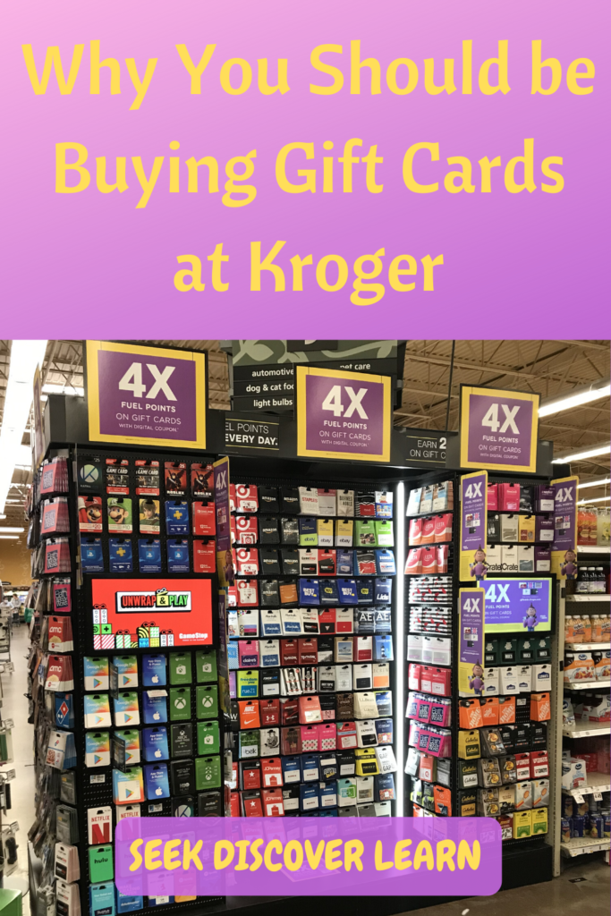 Why You Should Be Buying Gift Cards at Kroger | Seek Discover Learn