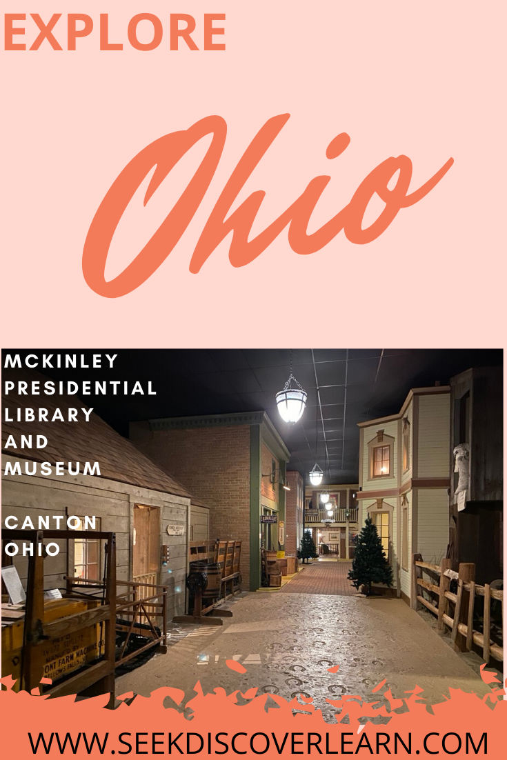 McKinley Presidential Library and Museum | Seek Discover Learn